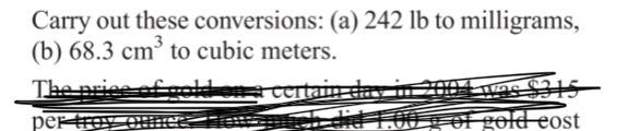 Solved Carry out these conversions: (a) 242 lb to | Chegg.com