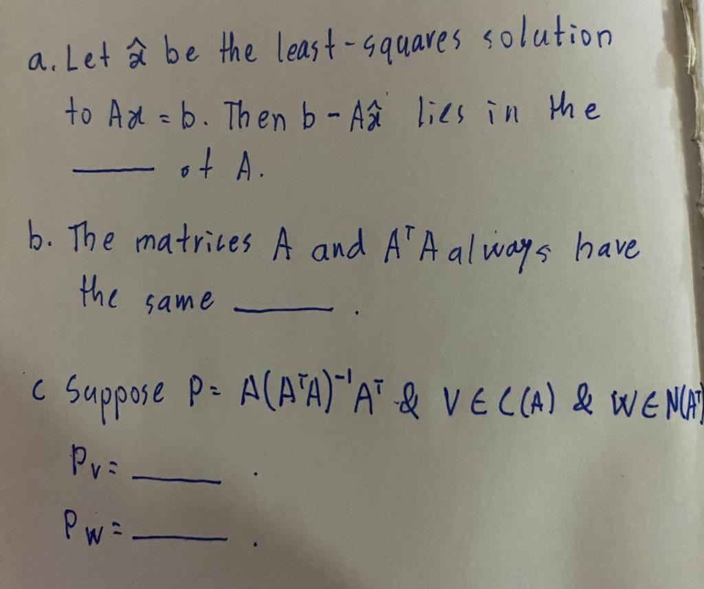 Solved a. Let x^ be the least-squares solution to Ax=b. Then | Chegg.com