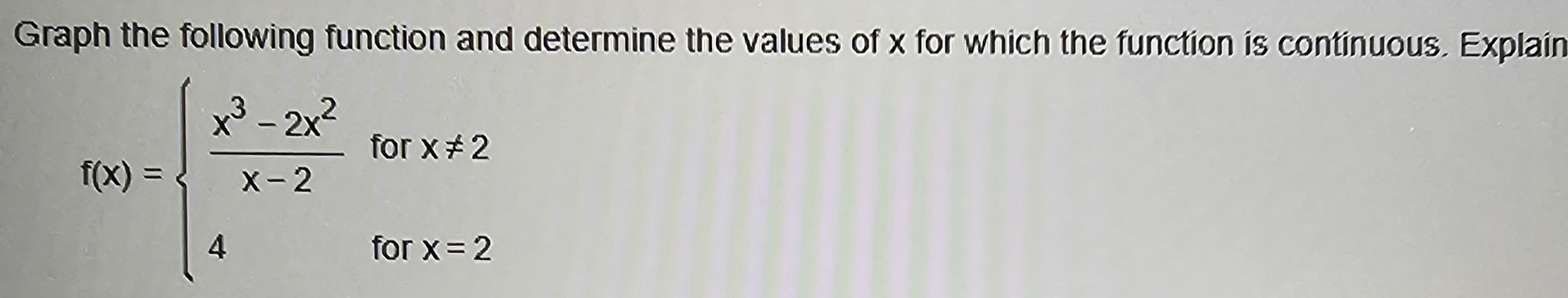 Solved Graph the following function and determine the values | Chegg.com