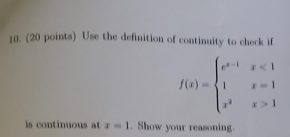 Solved 10. (20 points) Use the definition of continuity to | Chegg.com