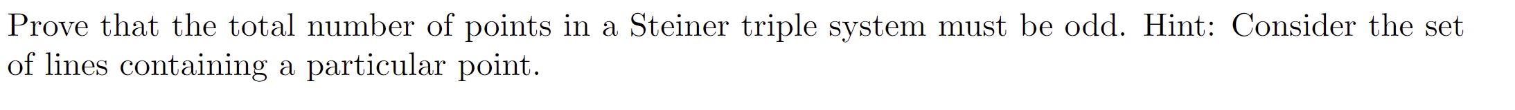Solved Prove that the total number of points in a Steiner | Chegg.com