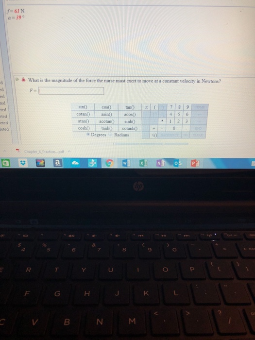 Solved f= 61 N a=39。 What is the magnitude of the force the | Chegg.com