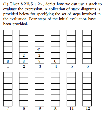 Solved (1) Given 82%5+2x, depict how we can use a stack to | Chegg.com