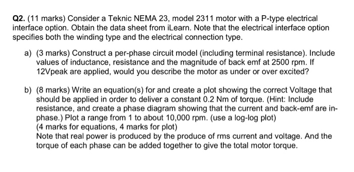 Solved Q2. (11 marks) Consider a Teknic NEMA 23, model 2311 | Chegg.com