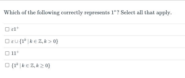 Solved Which of the following correctly represents 1* ? | Chegg.com