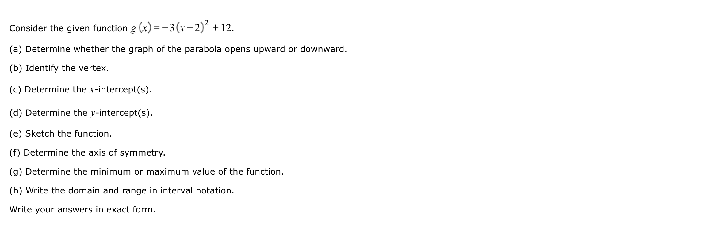 Solved Consider the given function g(x)=−3(x−2)2+12. (a) | Chegg.com
