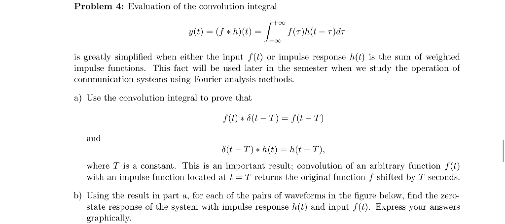 Solved Problem 4: Evaluation of the convolution integral + | Chegg.com