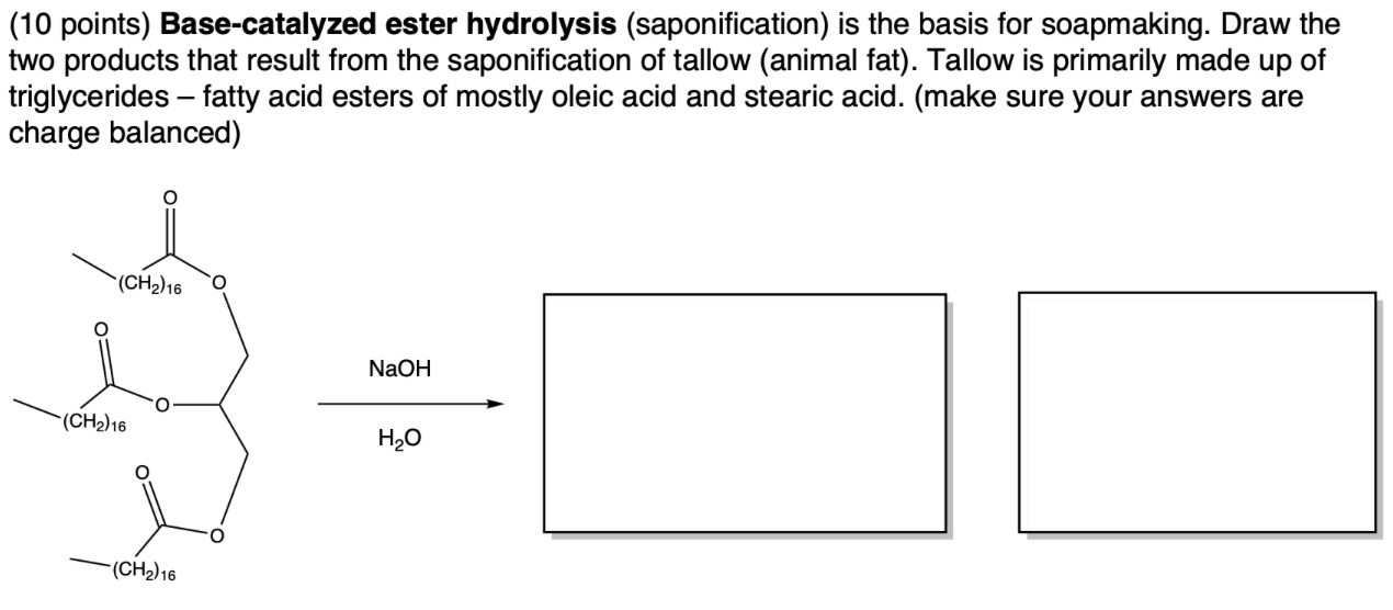 Solved (10 points) Base-catalyzed ester hydrolysis | Chegg.com