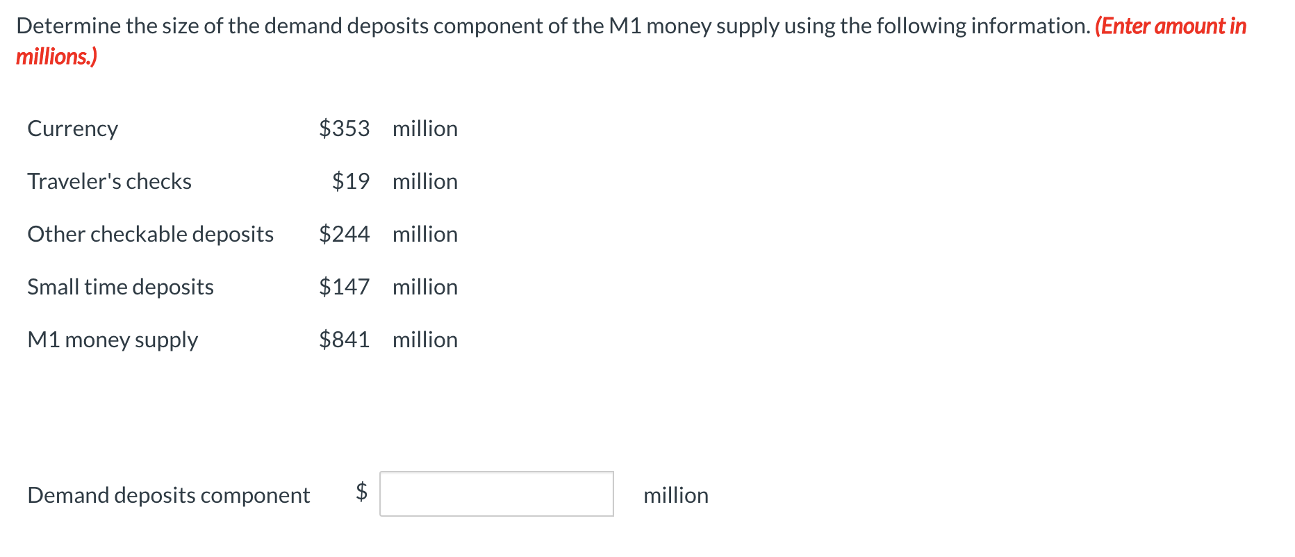 Solved Determine the size of the demand deposits component | Chegg.com