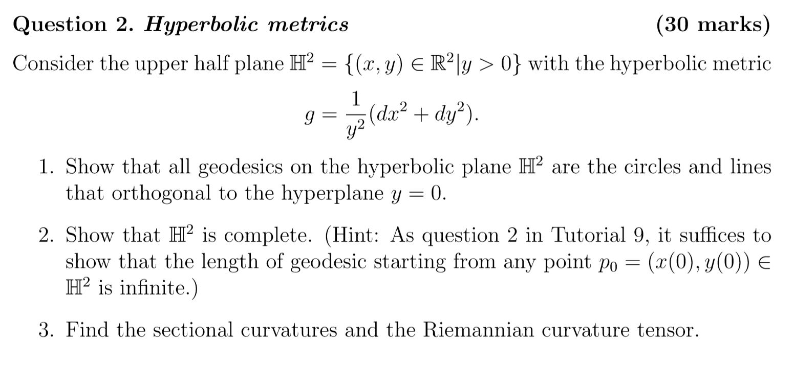 Question 2. Hyperbolic metrics (30 marks) Consider | Chegg.com