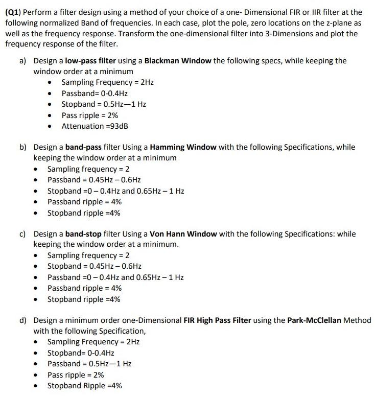 (Q1) Perform a filter design using a method of your | Chegg.com