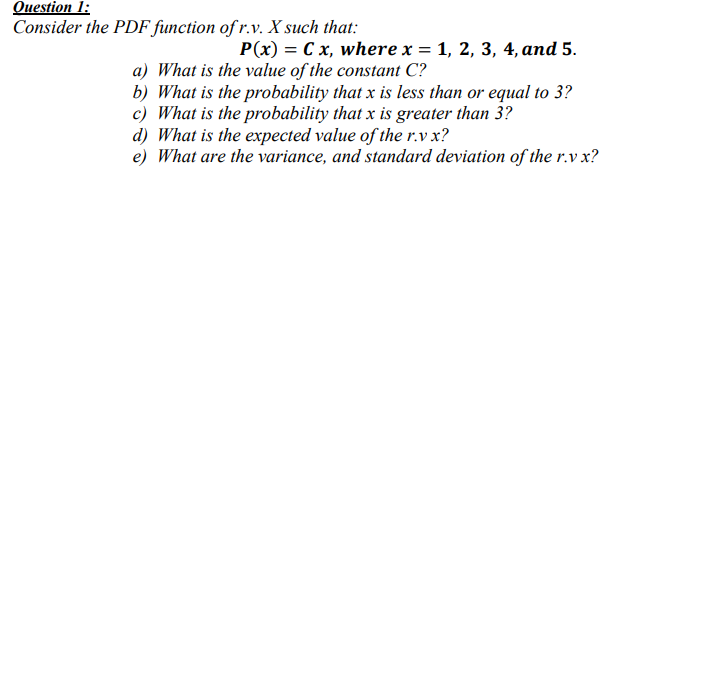 Solved Consider the PDF function of r.v. X such that: | Chegg.com