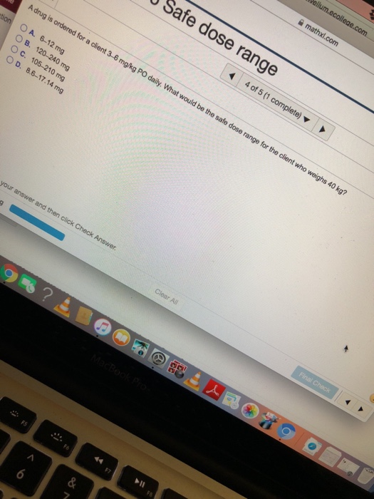 Solved Safe dose range 4 of 5(1 A drug is ordered for a | Chegg.com
