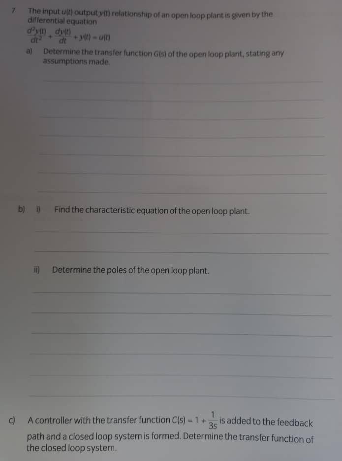 Solved 7. The input u(t) output y(t) relationship of an open | Chegg.com