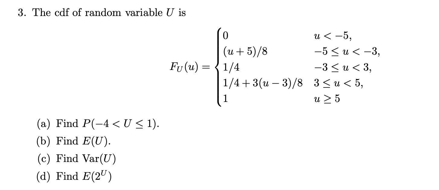 Solved 3. The cdf of random variable U is | Chegg.com