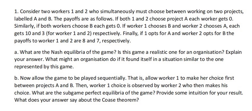 Solved 1. Consider two workers 1 and 2 who simultaneously | Chegg.com