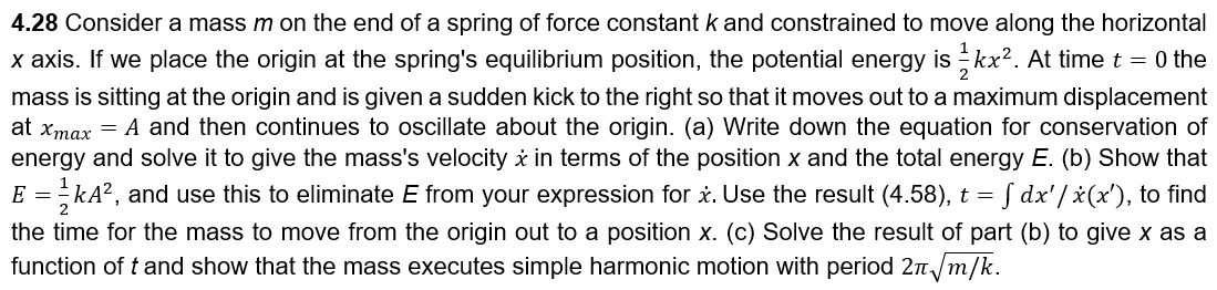 Solved 4.28 Consider a mass m on the end of a spring of | Chegg.com