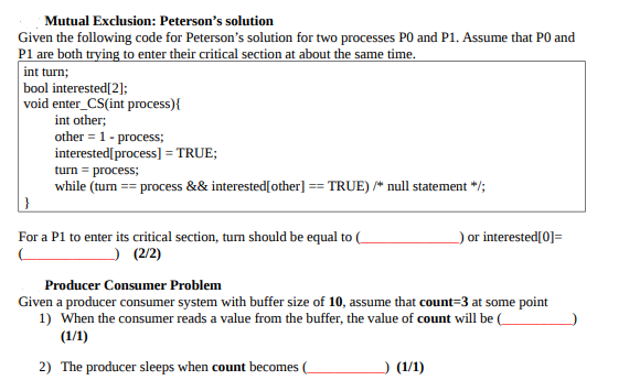 Solved Mutual Exclusion: Peterson's solution Given the | Chegg.com