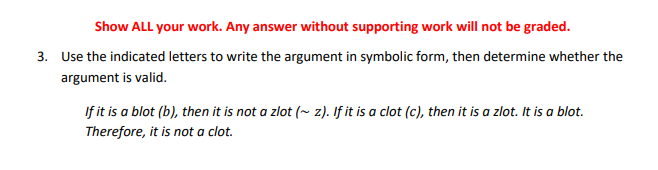 Solved 3. Use the indicated letters to write the argument in | Chegg.com
