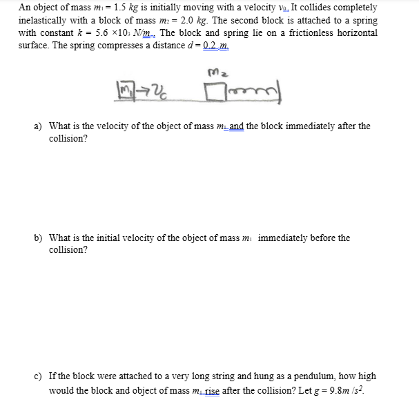Solved An ﻿object of ﻿mass m1=1.5kg is ﻿initially moving | Chegg.com
