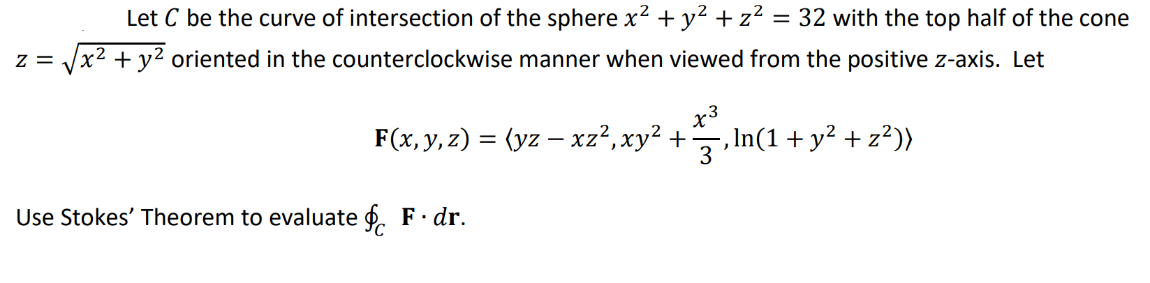Solved Let C be the curve of intersection of the sphere x2 + | Chegg.com