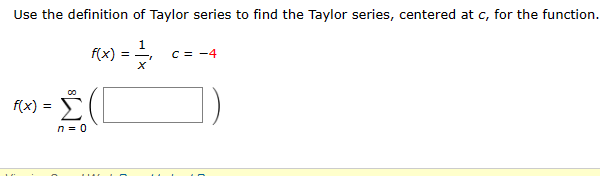 Solved Use the definition of Taylor series to find the | Chegg.com