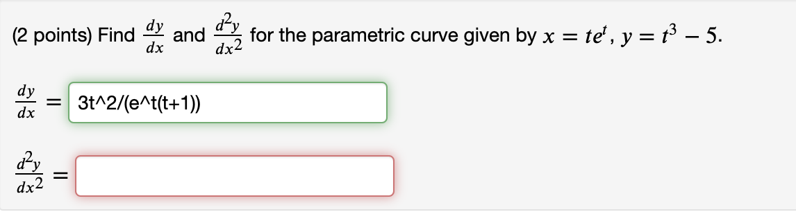 Solved Find dy/dx and d^2y/dx^2 for the parametric curve | Chegg.com