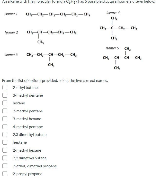 Solved An alkane with the molecular formula C6H14 has 5 | Chegg.com