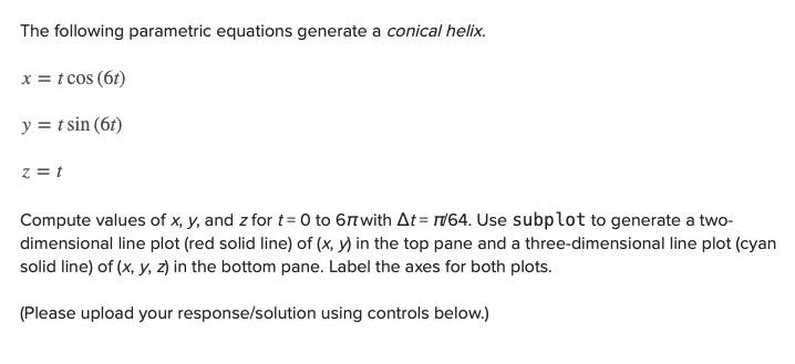 Solved The following parametric equations generate a conical | Chegg.com