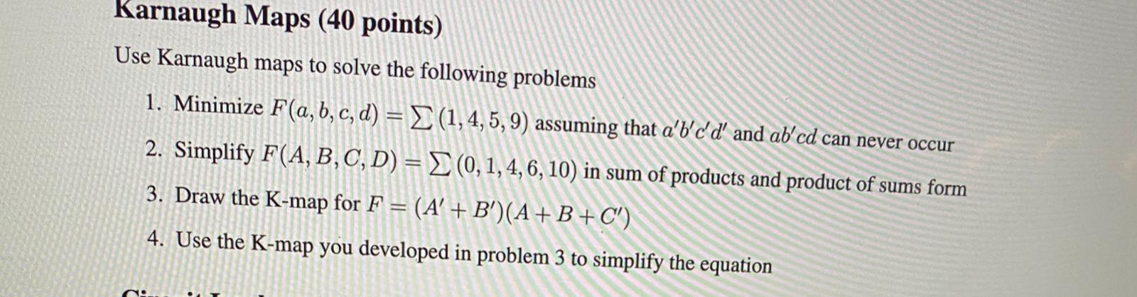 Solved Karnaugh Maps (40 points) Use Karnaugh maps to solve | Chegg.com
