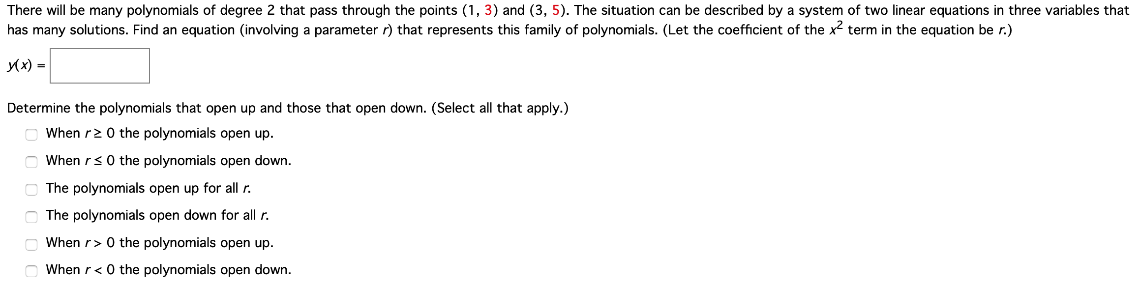 Solved There will be many polynomials of degree 2 that pass | Chegg.com