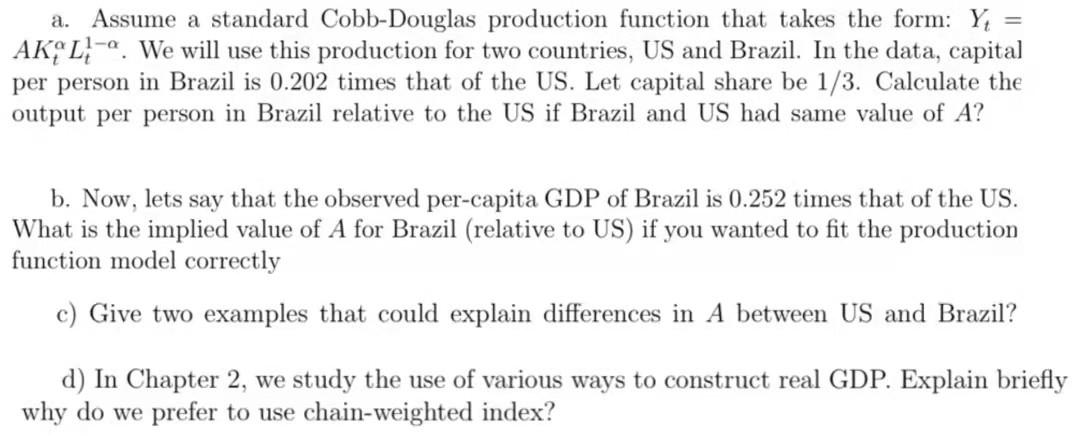 a. Assume a standard Cobb-Douglas production function | Chegg.com