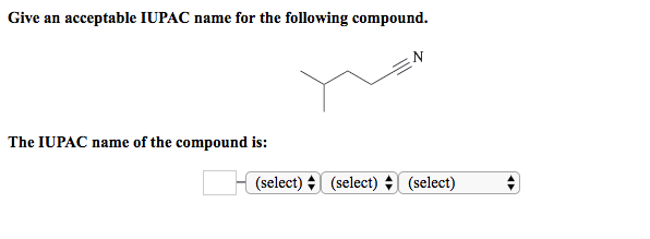 Solved Give an acceptable IUPAC name for the following | Chegg.com