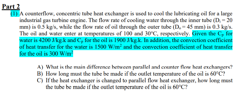 Solved Part 2 (1) A counterflow, concentric tube heat | Chegg.com