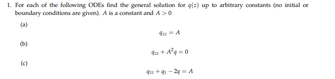 Solved 1. For each of the following ODEs find the general | Chegg.com