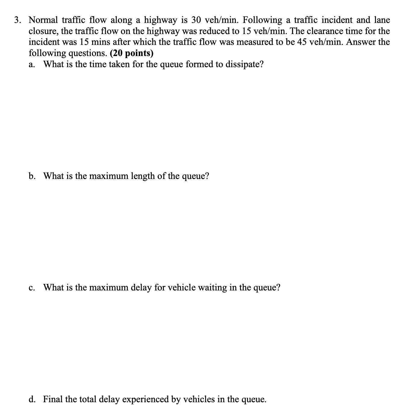 Solved 3. Normal traffic flow along a highway is 30veh/min. | Chegg.com