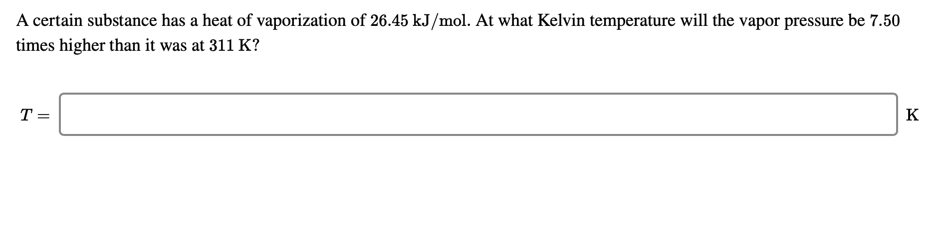 Solved A certain substance has a heat of vaporization of | Chegg.com