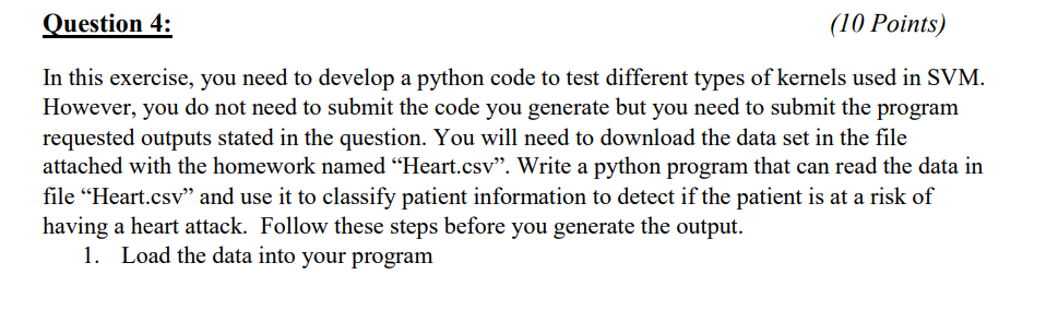 Question 4: (10 Points) In this exercise, you need to | Chegg.com