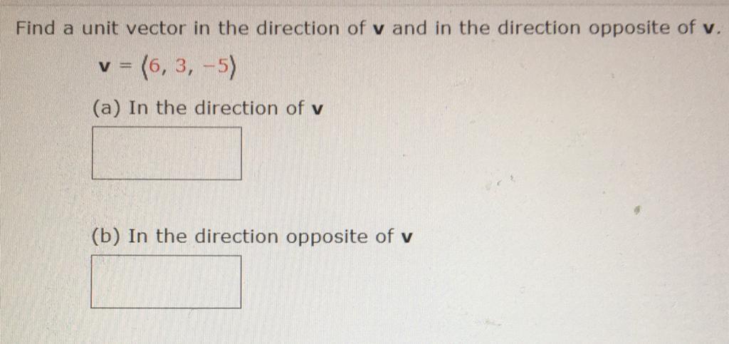 Solved Find a unit vector in the direction of v and in the | Chegg.com