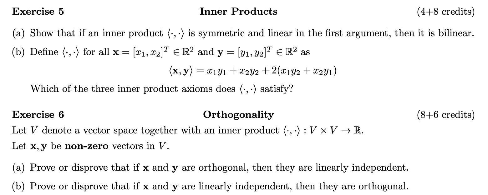 Solved Exercise 5 Inner Products (4+8 credits) (a) Show that | Chegg.com