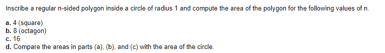 Solved Inscribe a regular n-sided polygon inside a circle of | Chegg.com