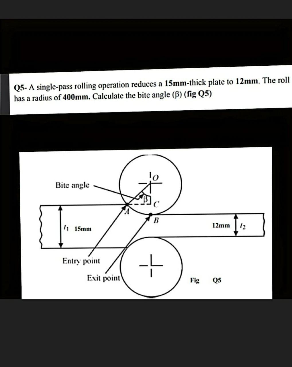 Solved Q5- A single-pass rolling operation reduces a | Chegg.com
