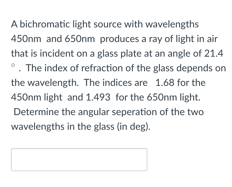 Solved A bichromatic light source with wavelengths 450nm and | Chegg.com