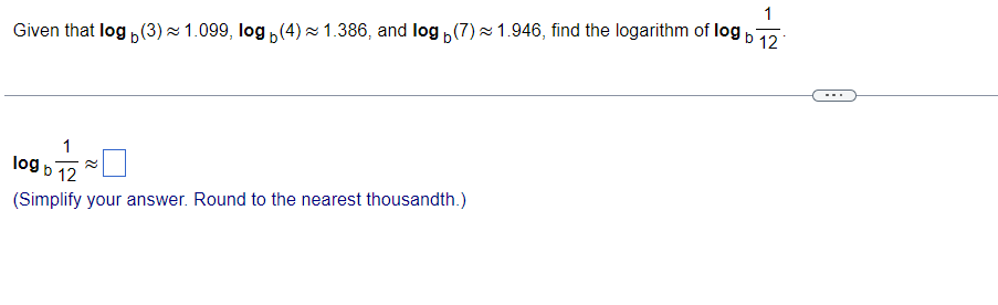 Solved Given that logb(3)≈1.099,logb(4)≈1.386, and | Chegg.com