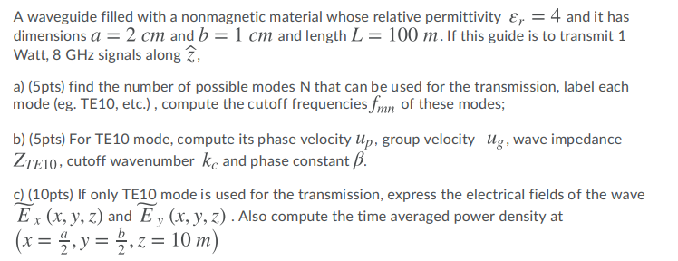 A waveguide filled with a nonmagnetic material whose | Chegg.com