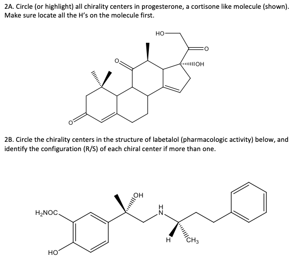 Solved 2A. Circle (or highlight) all chirality centers in | Chegg.com