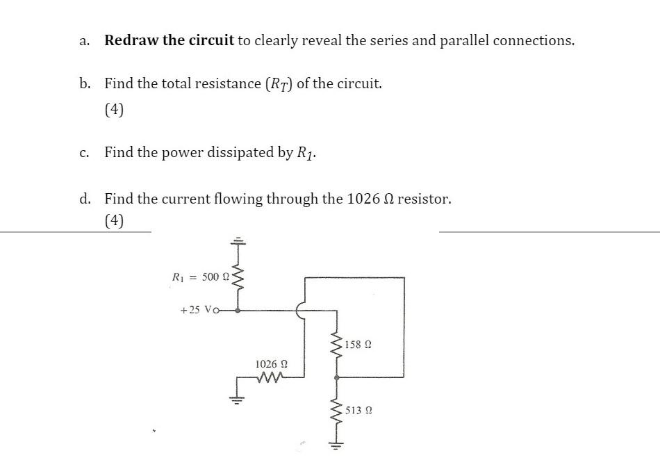 Solved a. Redraw the circuit to clearly reveal the series | Chegg.com