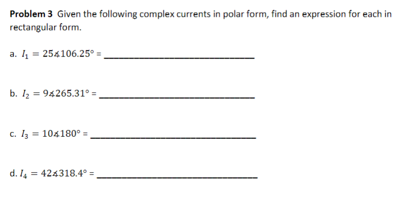 Solved Problem 3 Given the following complex currents in | Chegg.com