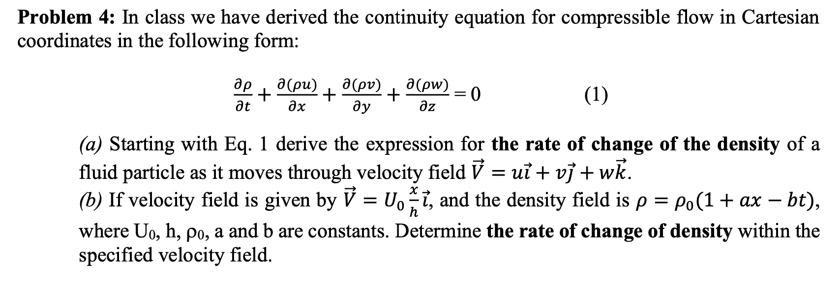 Solved Problem 4: In class we have derived the continuity | Chegg.com