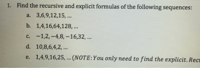 Solved Find the recursive and explicit formulas of the | Chegg.com